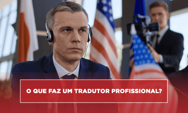 O que faz um tradutor profissional? - Faculdade Phorte
